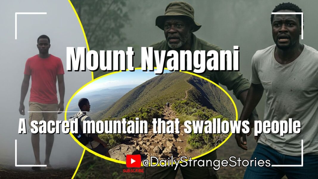Mount Nyangani: A sacred mountain that swallows people, including Zimbabwean Minister’s 2 ...