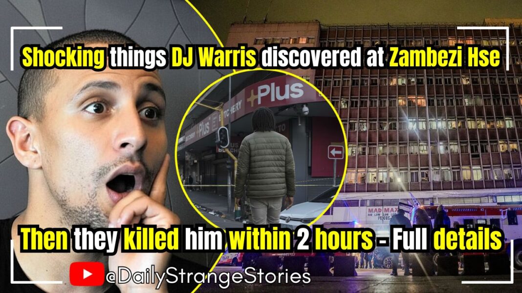 The shocking things DJ Warris discovered at Zambezi House and they ...